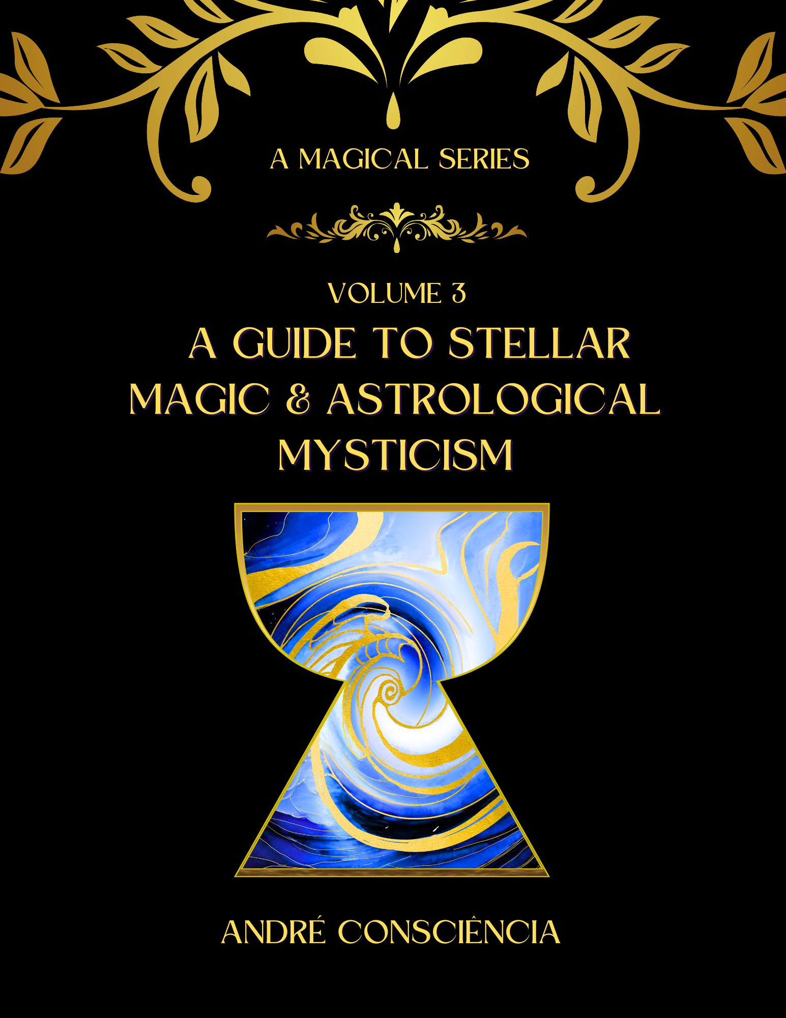 A Guide to Stellar Magic and Astrological Mysticism: A Magical Study ...